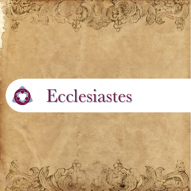 Ecclesiastes – Trinity Fellowship Church (PCA)